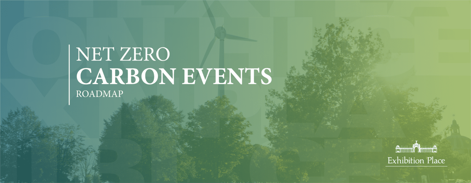 Exhibition Place on Track to Achieve Net Zero Carbon Events by 2050 ...